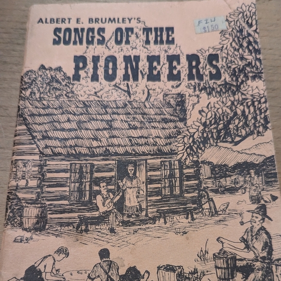 Other | Albert E Brumleys Songs Of The Pioneers 197 A Collection Of ...